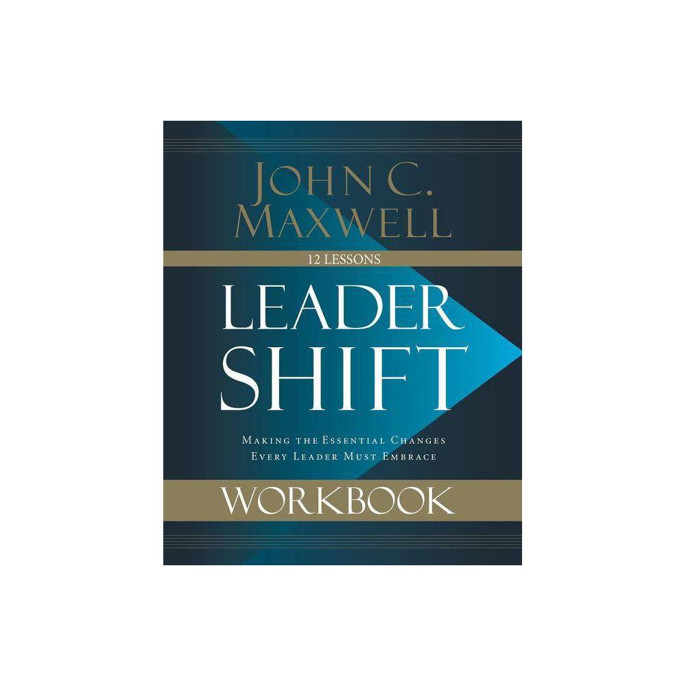 ISBN 9780310109884 - Leadershift Workbook : Making the Essential ...