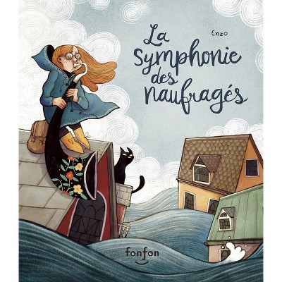 La Symphonie Des Naufragés - by Enzo Lord Mariano (Hardcover) : Target