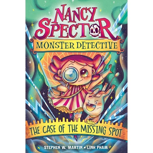 Nancy Spector, Monster Detective 1: The Case Of The Missing Spot - By ...