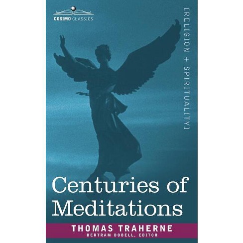 Centuries Of Meditations - By Thomas Traherne (paperback) : Target