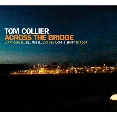 Tom Collier - Across The Bridge (cd) : Target
