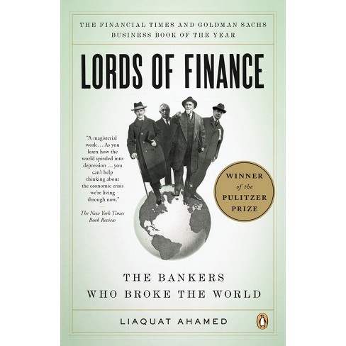 Lords Of Finance - By Liaquat Ahamed (paperback) : Target