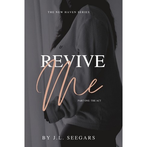 Revive Me (part One) - By J L Seegars (paperback) : Target