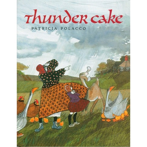 Thunder Cake - By Patricia Polacco : Target