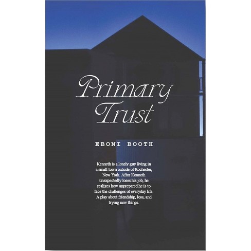Primary Trust - By Eboni Booth (paperback) : Target