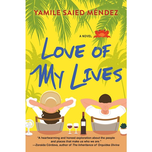 Love Of My Lives - By Yamile Saied Méndez (paperback) : Target