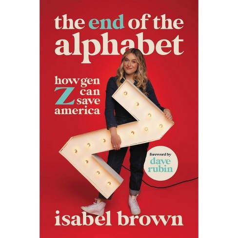 The End Of The Alphabet - By Isabel Brown (hardcover) : Target