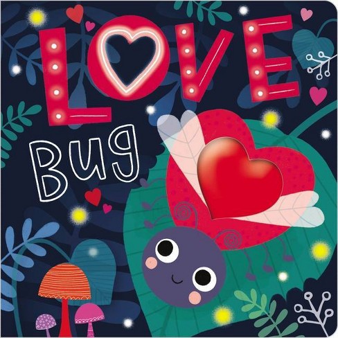 Love Bug - By Make Believe Ideas Ltd (board Book) : Target