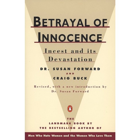 Betrayal Of Innocence - By Susan Forward & Craig Buck (paperback) : Target