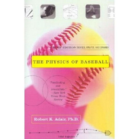 The Physics Of Baseball - By Robert K Adair (paperback) : Target