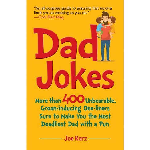 Dad Jokes - By Joe Kerz (hardcover) : Target