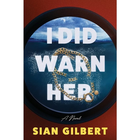 I Did Warn Her - By Sian Gilbert : Target