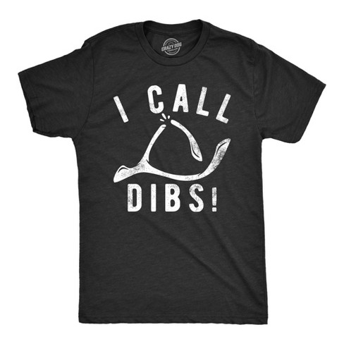 Mens I Call Dibs T Shirt Funny Thanksgiving Dinner Turkey Wish Bone ...