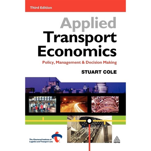 Applied Transport Economics - 3rd Edition By Stuart Cole (paperback ...