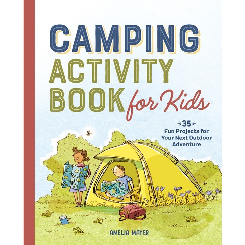Camping Activity Book For Kids - By Amelia Mayer (paperback) : Target
