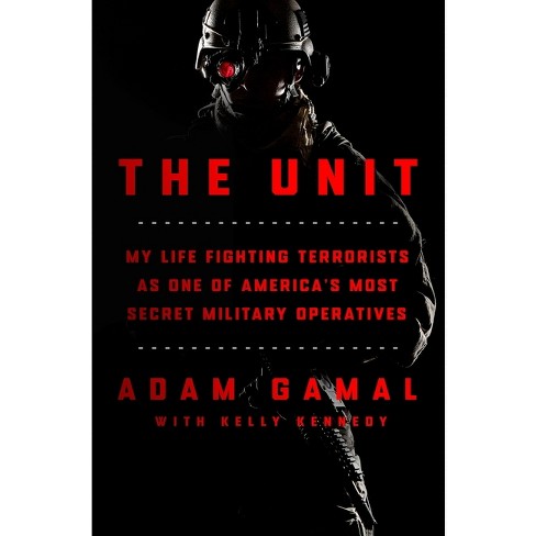 The Unit - By Adam Gamal & Kelly Kennedy (hardcover) : Target