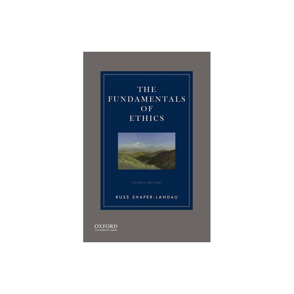 ISBN 9780190631390 - The Fundamentals of Ethics - 4th Edition by Russ ...