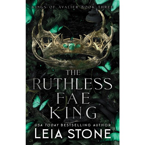 The Ruthless Fae King - (the Kings Of Avalier) By Leia Stone (paperback) : Target