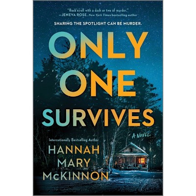 Only One Survives - By Hannah Mary Mckinnon (paperback) : Target