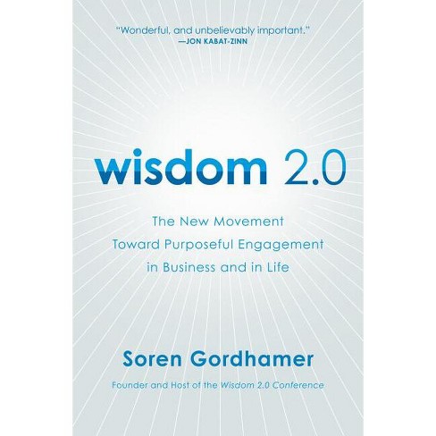 Wisdom 2.0 - By Soren Gordhamer (paperback) : Target