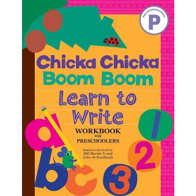 Chicka Chicka Boom Boom Learn To Write Workbook For Preschoolers ...
