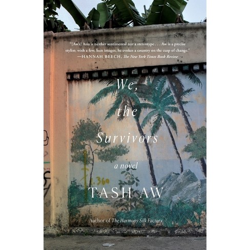 We, The Survivors - By Tash Aw (paperback) : Target