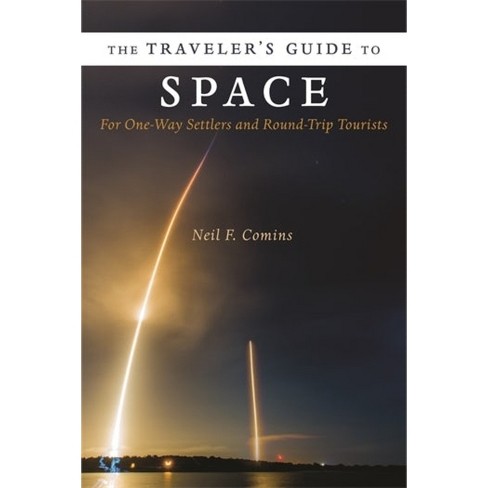 The Traveler's Guide To Space - By Neil Comins (paperback) : Target