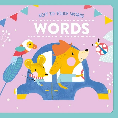 Soft To Touch Words Words - By Little Genius Books (board Book) : Target