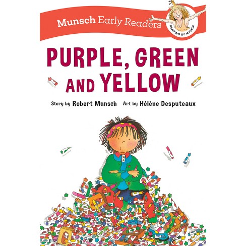Purple, Green, And Yellow Early Reader - (munsch Early Readers) By ...