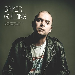 Binker Golding - Abstractions Of Reality Past & Incredible Feathers (cd ...