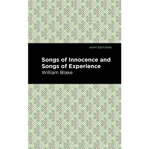 Songs Of Innocence And Songs Of Experience - (mint Editions (poetry And ...