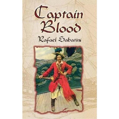 Captain Blood - By Rafael Sabatini (paperback) : Target