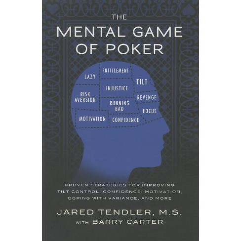 The Mental Game Of Poker - By Jared Tendler & Barry Carter (paperback ...