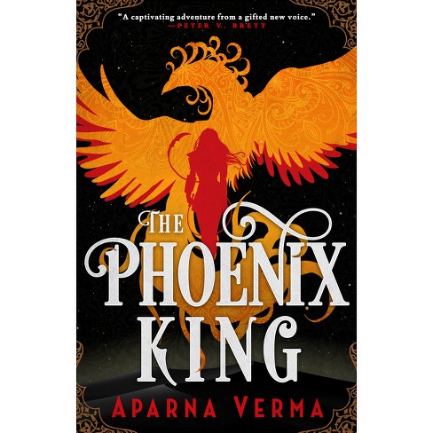 The Phoenix King - (the Ravence Trilogy) By Aparna Verma (paperback ...