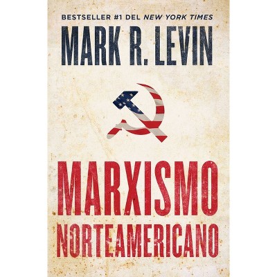 American Marxism - By Mark Levin (hardcover) : Target