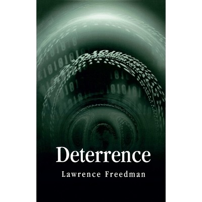 Deterrence - (Themes for the 21st Century) by Lawrence Freedman ...