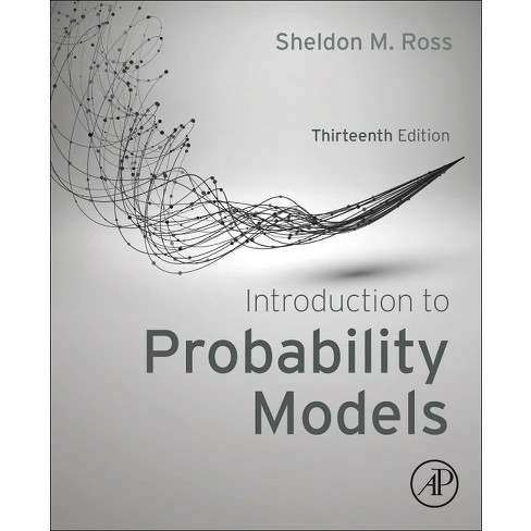 Introduction To Probability Models - 13th Edition By Sheldon M Ross ...