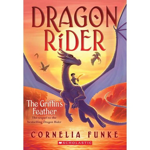 The Griffin's Feather (dragon Rider #2) - By Cornelia Funke (paperback ...