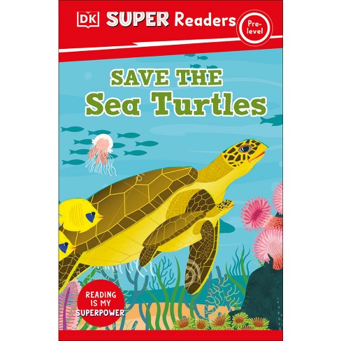 Dk Super Readers Pre-level Save The Sea Turtles : Target