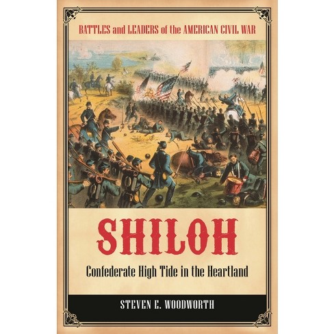 Shiloh - (battles And Leaders Of The American Civil War) By Steven E ...