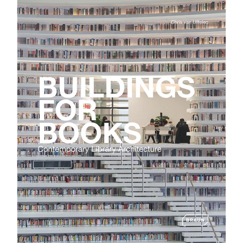 Buildings For Books - By Chris Van Uffelen (hardcover) : Target