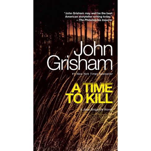A Time To Kill (paperback) By John Grisham : Target
