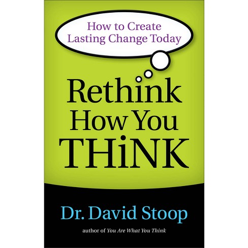 Rethink How You Think - By David Stoop (paperback) : Target