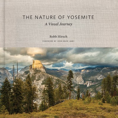The Nature Of Yosemite - (hardcover) : Target