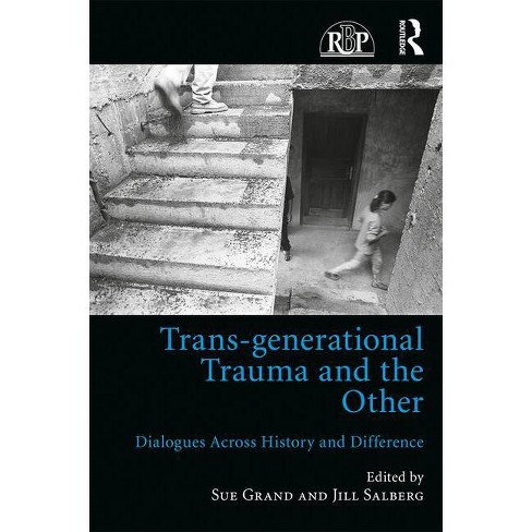 Trans-generational Trauma And The Other - (relational Perspectives Book ...