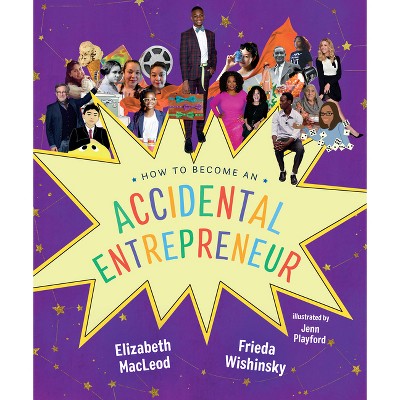 How To Become An Accidental Entrepreneur - By Elizabeth Macleod ...