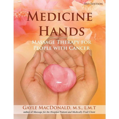 Medicine Hands - 3rd Edition By Gayle Macdonald (paperback) : Target