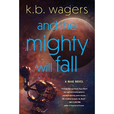 Behind The Throne - (indranan War) By K B Wagers (paperback) : Target