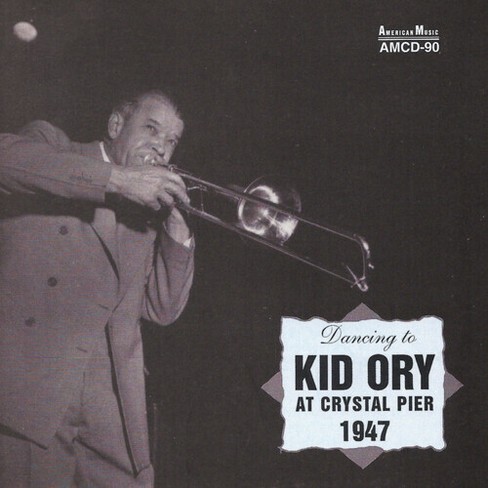 Kid Ory - Kid Ory At Crystal Pier 1947 (cd) : Target