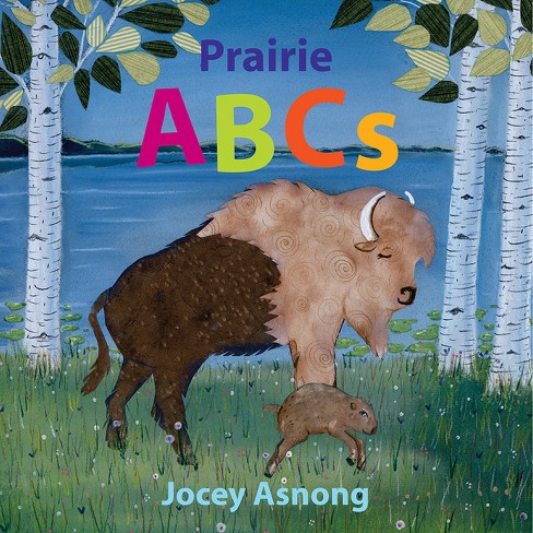 Prairie Abcs - (explore Canada With Jocey Asnong) By Jocey Asnong ...